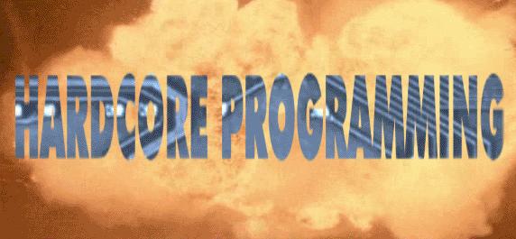 Hard Core Programming
