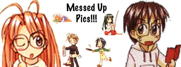 Messed Up PIcs!!!