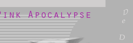 The Palace of the Pink Apocalypse