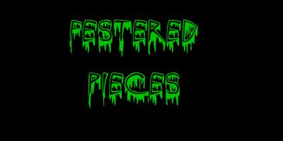 Festered Pieces
