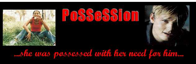 Possession: The Story