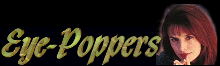 Eye-Poppers