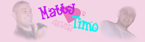 Matty Hearts Timo - From the minds of Brandon and Eric