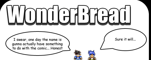 WonderBread, Online Comic - Updated every Saturday