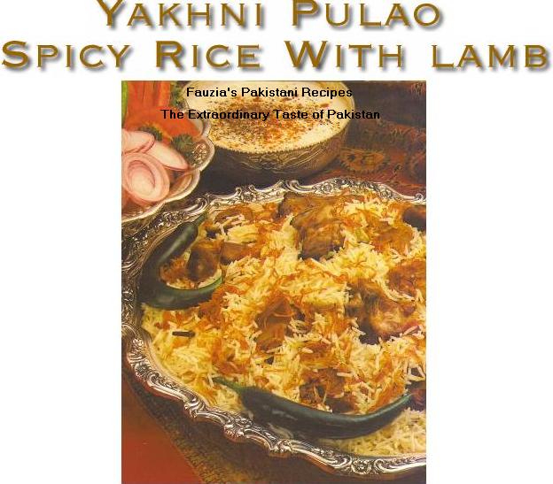 Yakhni Pulao (Spicy Rice With Lamb) Recipe - Pakistani Main Course Rice ...