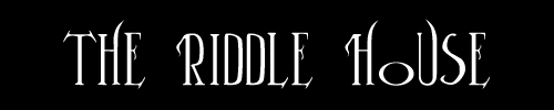 The Riddle House