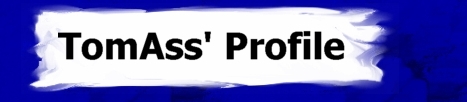 TomAss' Profile - Home