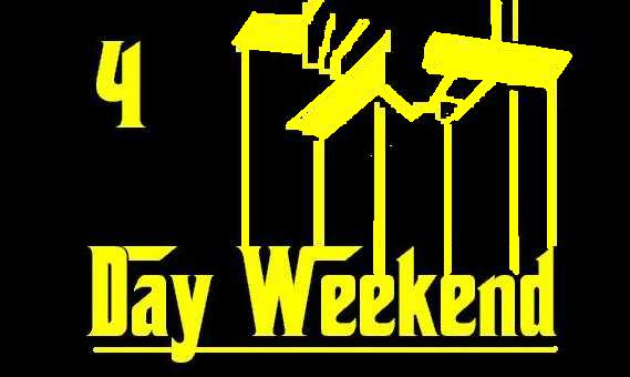 Four Day Weekend
