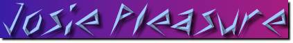 Josie Pleasure