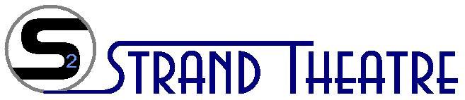 S T R A N D | theatre . . . . . . . great movies/great times