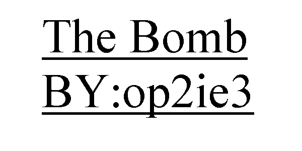 The Bomb