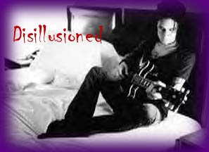 Disillusioned - a slightly changed world now