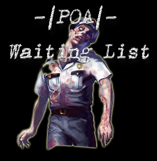 -|POA|- Waiting List