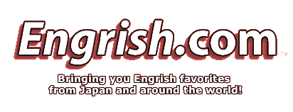 Welcome to Engrish.com!