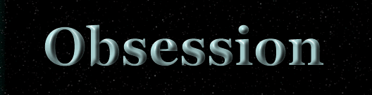 OBSESSION