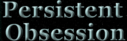 persistant obsession 1