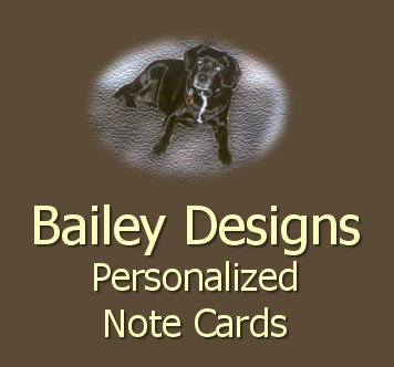 Bailey Designs; Personalized Note Cards; Calendars; Postits; Sachets ...