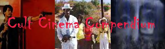 Cult Cinema Compendium