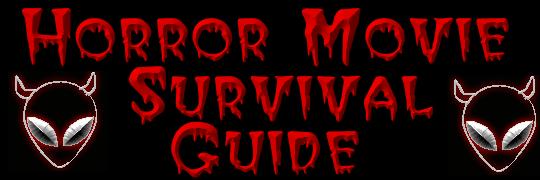 Horror Movie Survival Guide