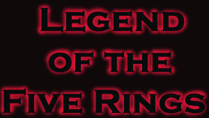 Legend of the Five Rings