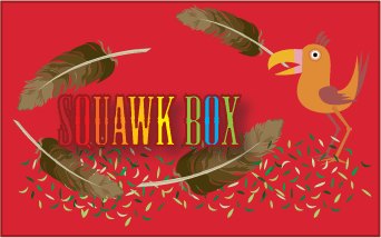 Squawk Box