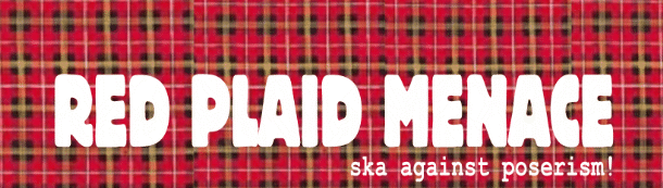 !!!RED PLAID MENACE!!!