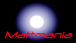 Mattmania : It's Official
