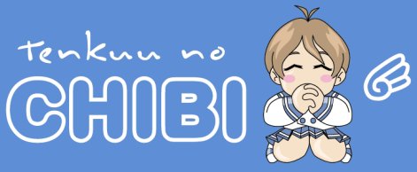 Tenkuu no Chibi