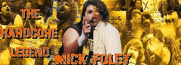 Mick Foley - Four personalities.. four times the damage.