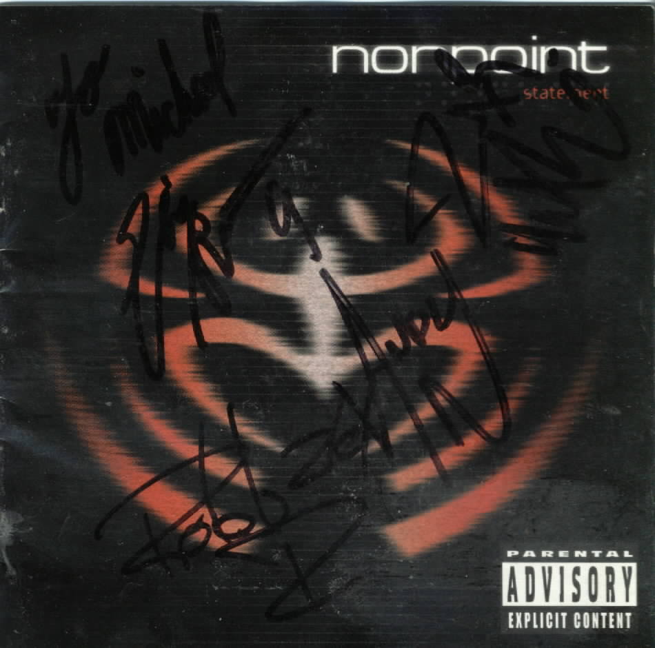 My signed Nonpoint " Statement " CD