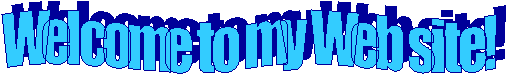 Welcome to my Web site