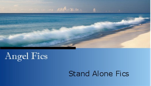 Angel Stand Alone FIction