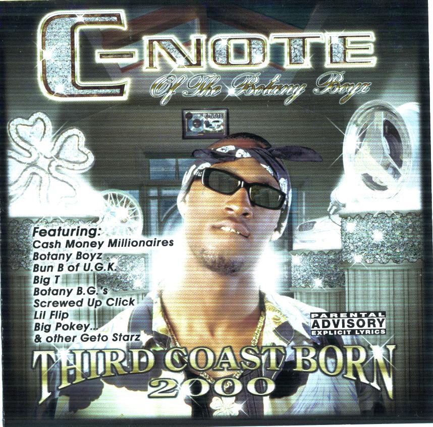 C-Note "Third Coast Born 2000"