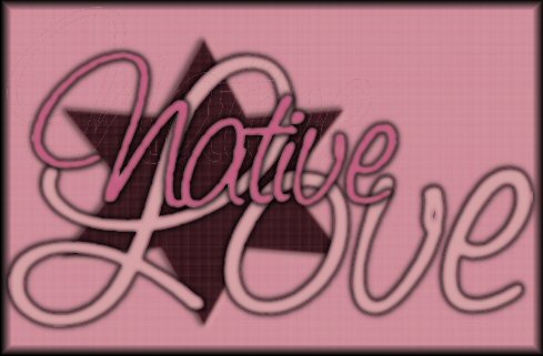 Native Love____________________________________________________________