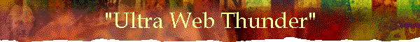 "Ultra Web Thunder"