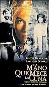 LA MANO QUE MECE LA CUNA (The Hand That Rocks The Cradle)