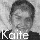 Kaite was also Eva's standin for the