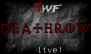 4WF Deathrow Event Archive