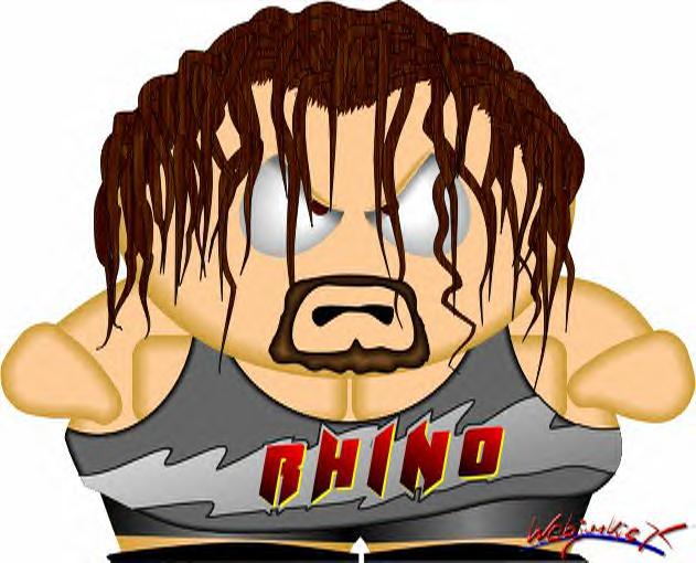Big, Strong, Physical, and Quick which is the formula that makes Rhyno ...