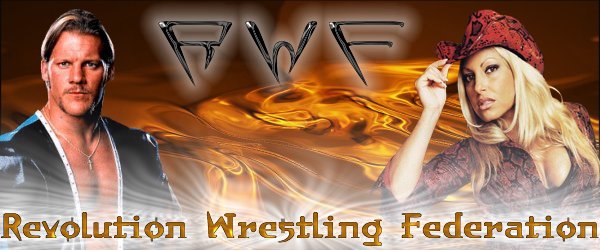 RWF. . . Revolution Wrestling Federation
