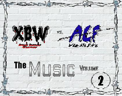 NEW! XBW vs. ACF - The Music vol. 2
