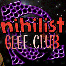 Nihilist Glee Club Daily Animated Introductions
